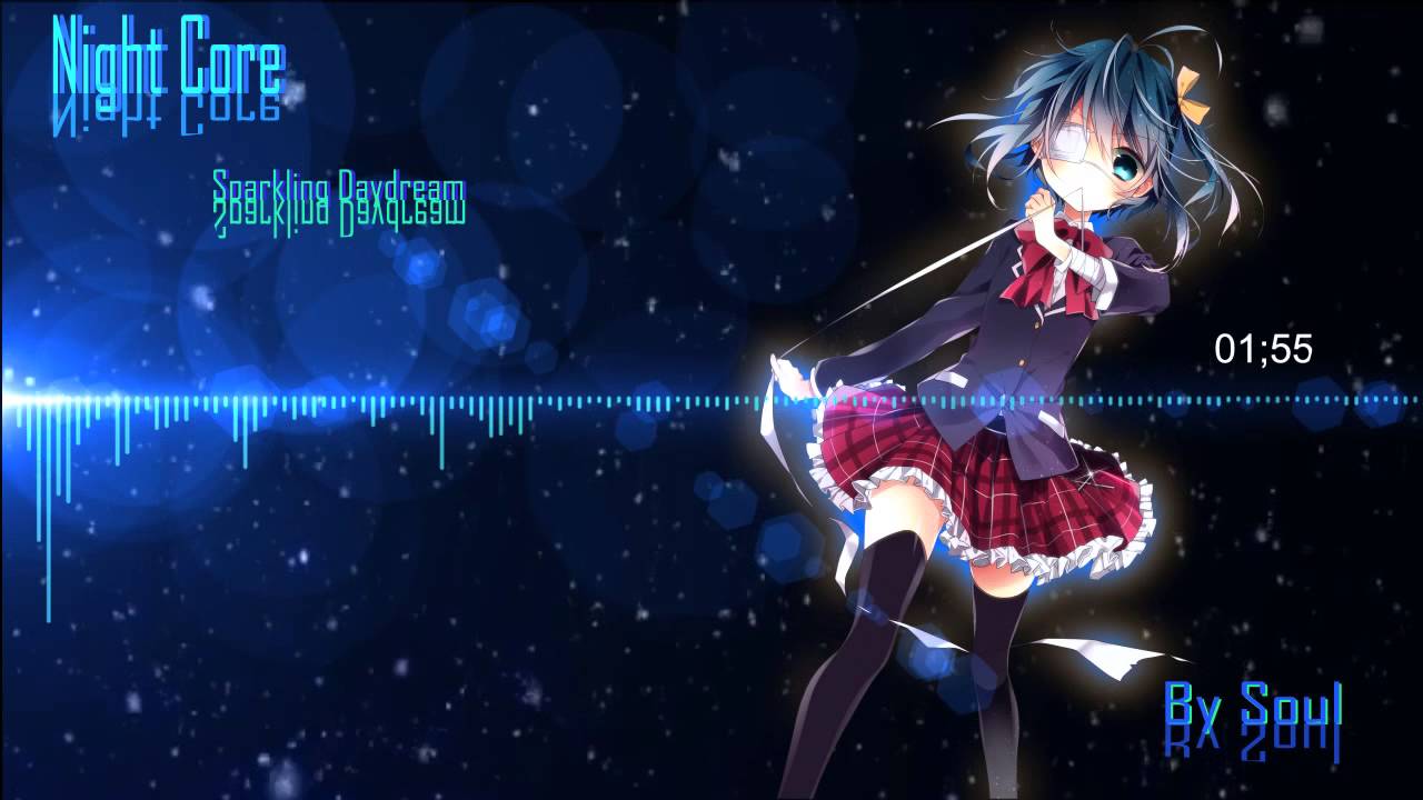 Night Core - Sparkling daydream! - YouTube