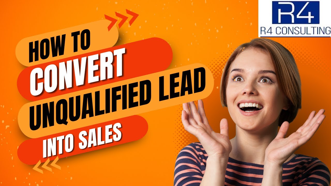 How to convert unqualified leads to sales | Lead generation strategies ...