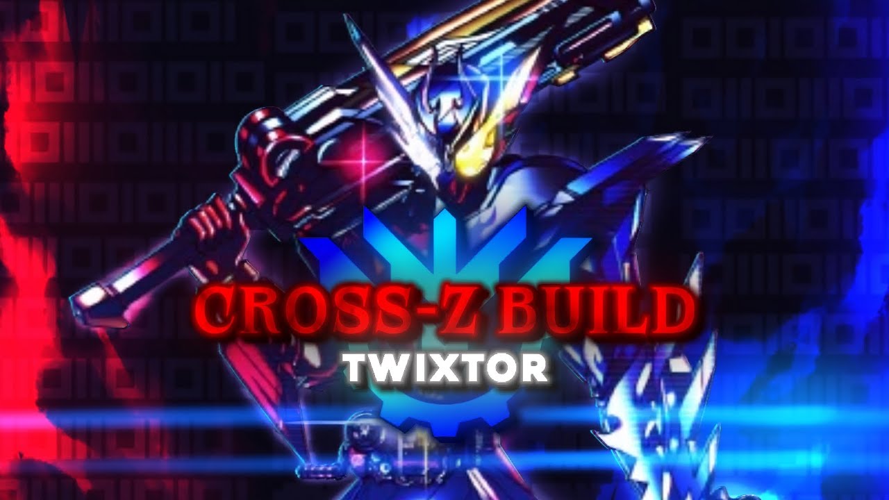 Cross-Z Build Twixtor - YouTube