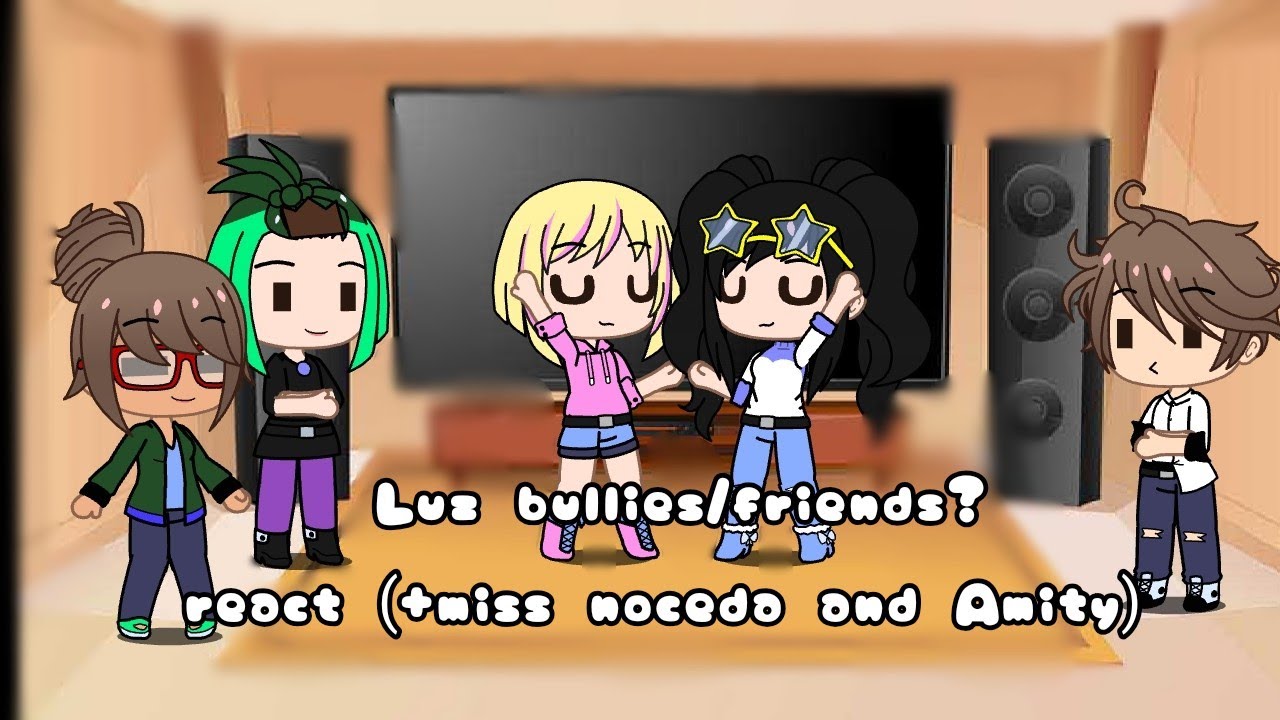 luz bullies/friends? react to her(+miss noceda and Amity) { hikara ...