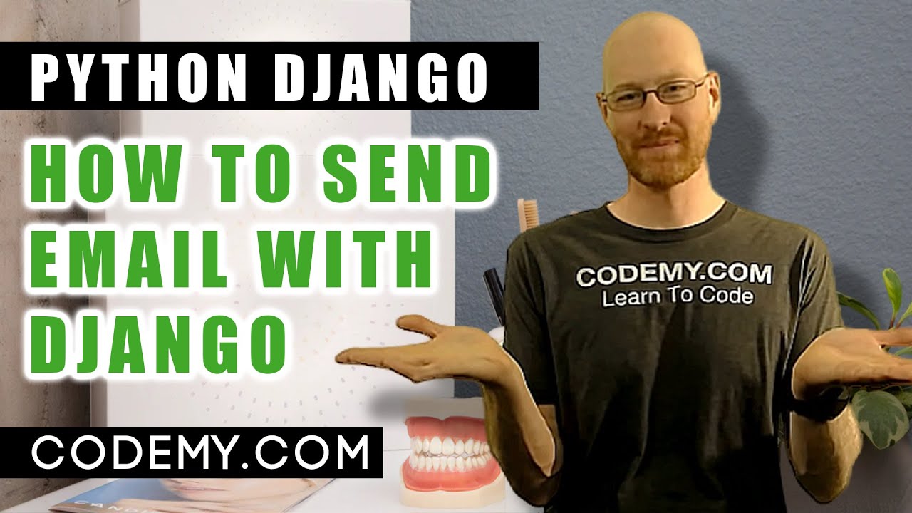 How To Send Email With Django Python Django Dentist Website 7 Youtube