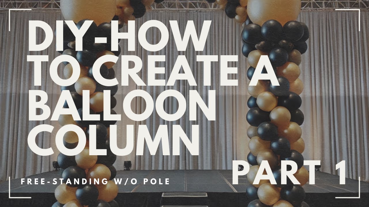 Easy DIY Balloon Column Tutorial - No Stand Needed! - YouTube