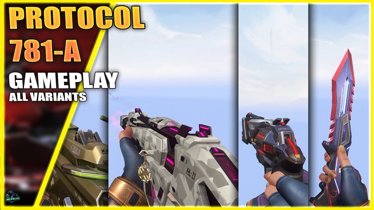 *NEW* PROTOCOL 781-A Gameplay w/ All Variants // VALORANT - YouTube