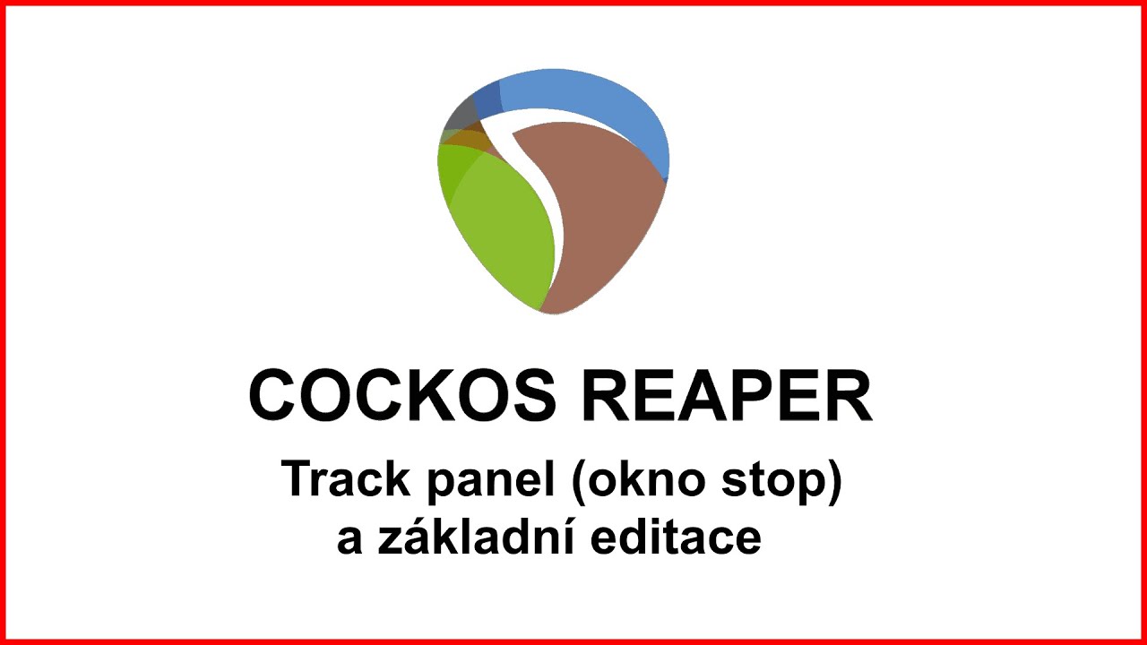 Cockos Reaper, Track panel a základní editace. - YouTube