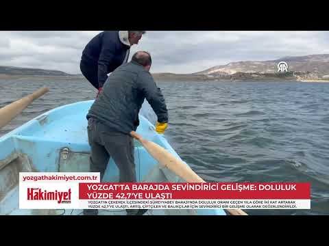 Yozgat'ta baraj doluluk oranı iki kat arttı!