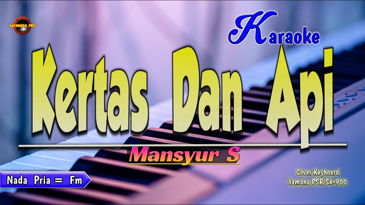 Mansyur S - Kertas dan Api Karaoke - YouTube