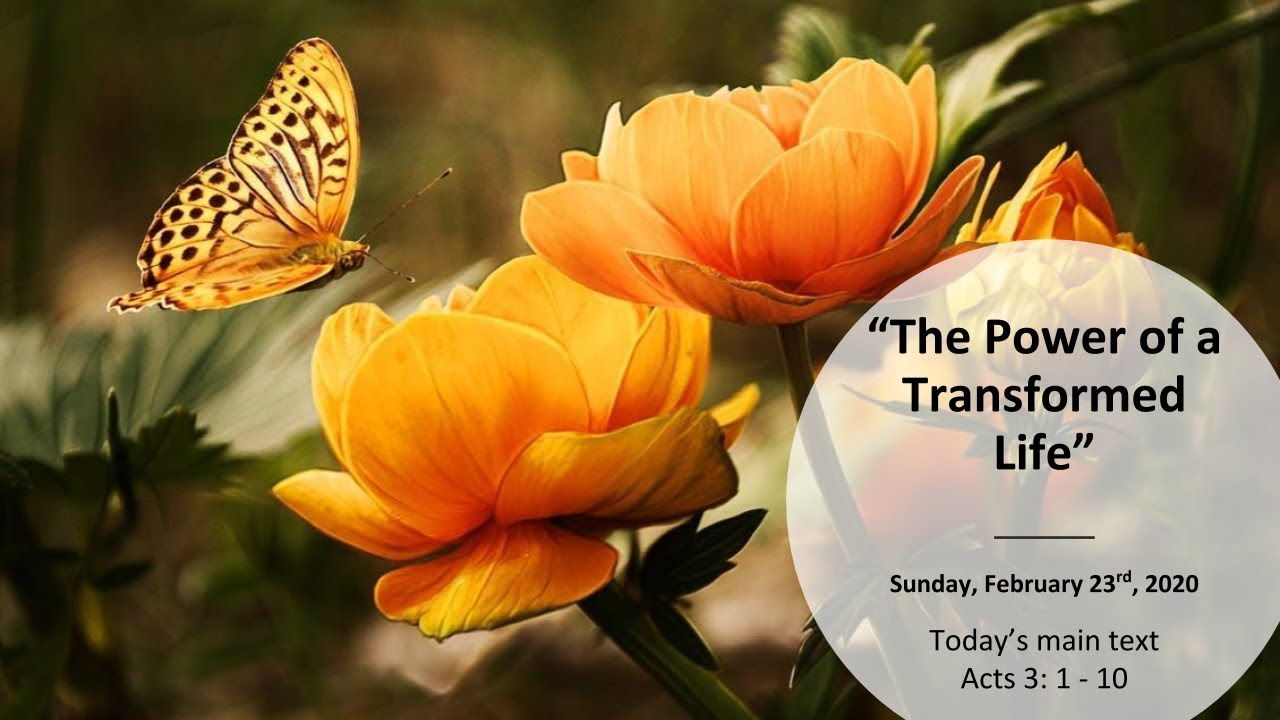 "Power of a Transformed Life" February 23rd, 2020 - YouTube