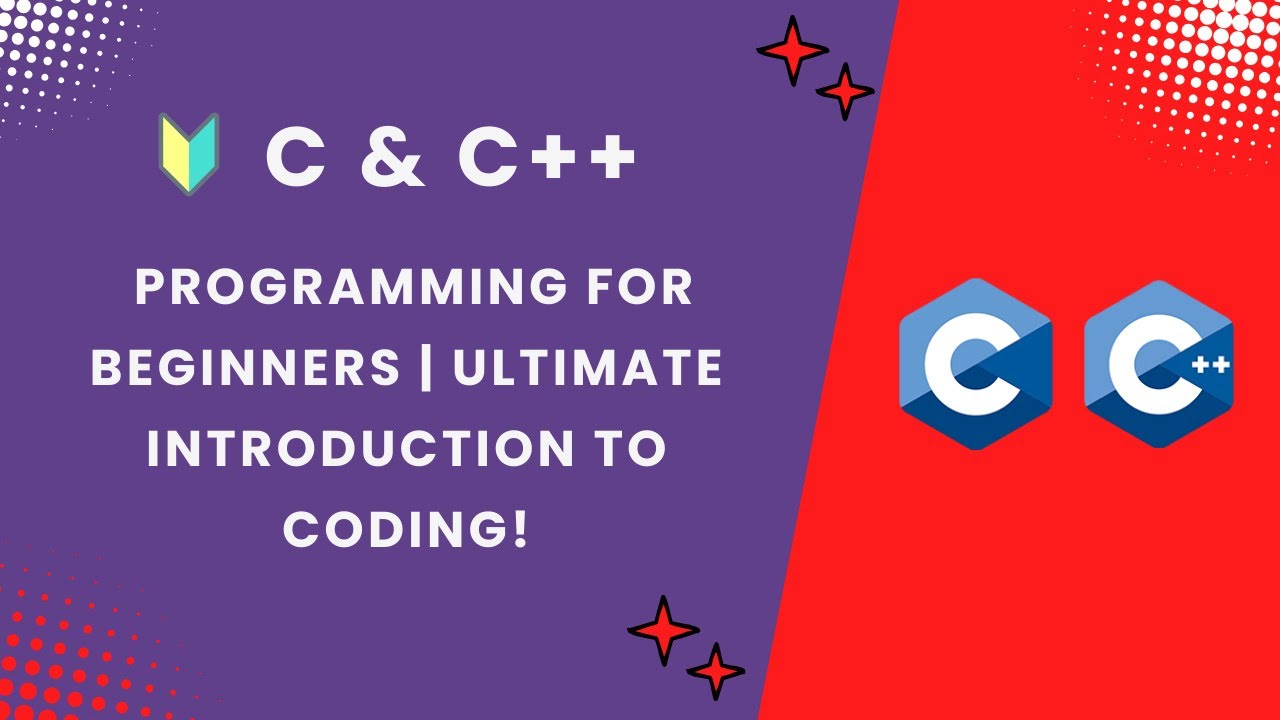 🔰 C And C Programming For Beginners Ultimate Introduction To Coding Youtube