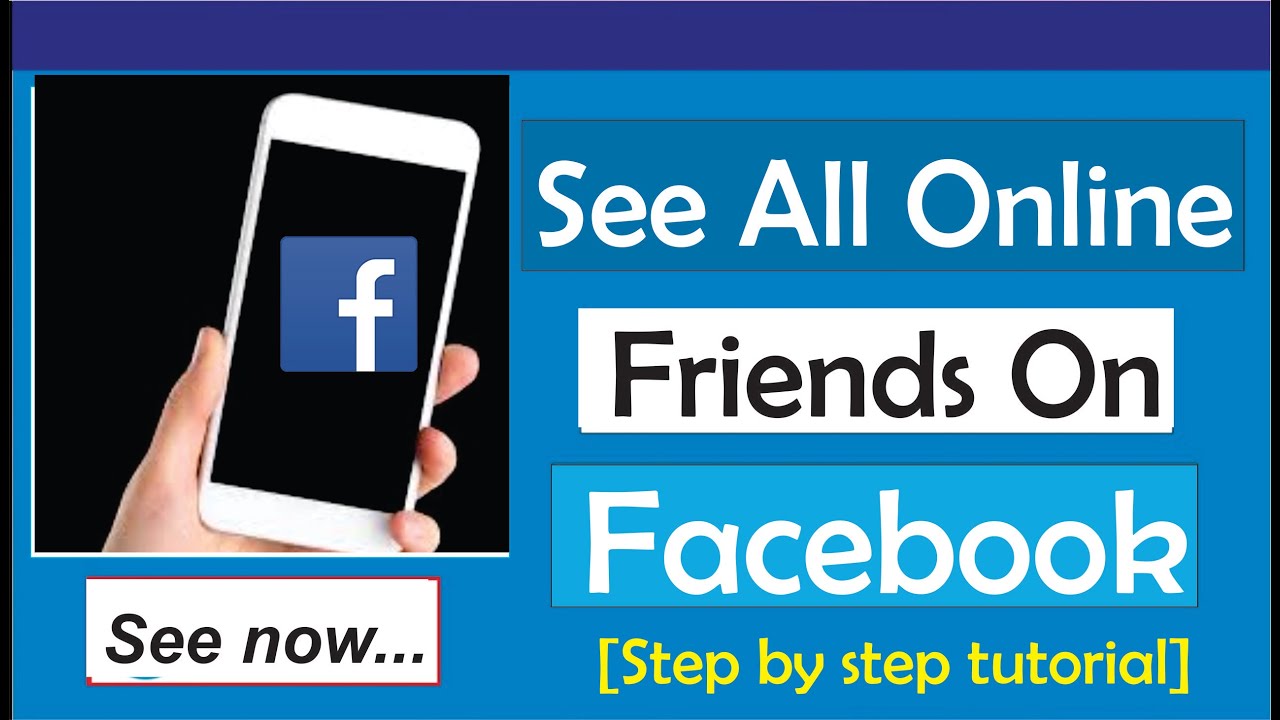 How To See All Online Friends On Facebook YouTube