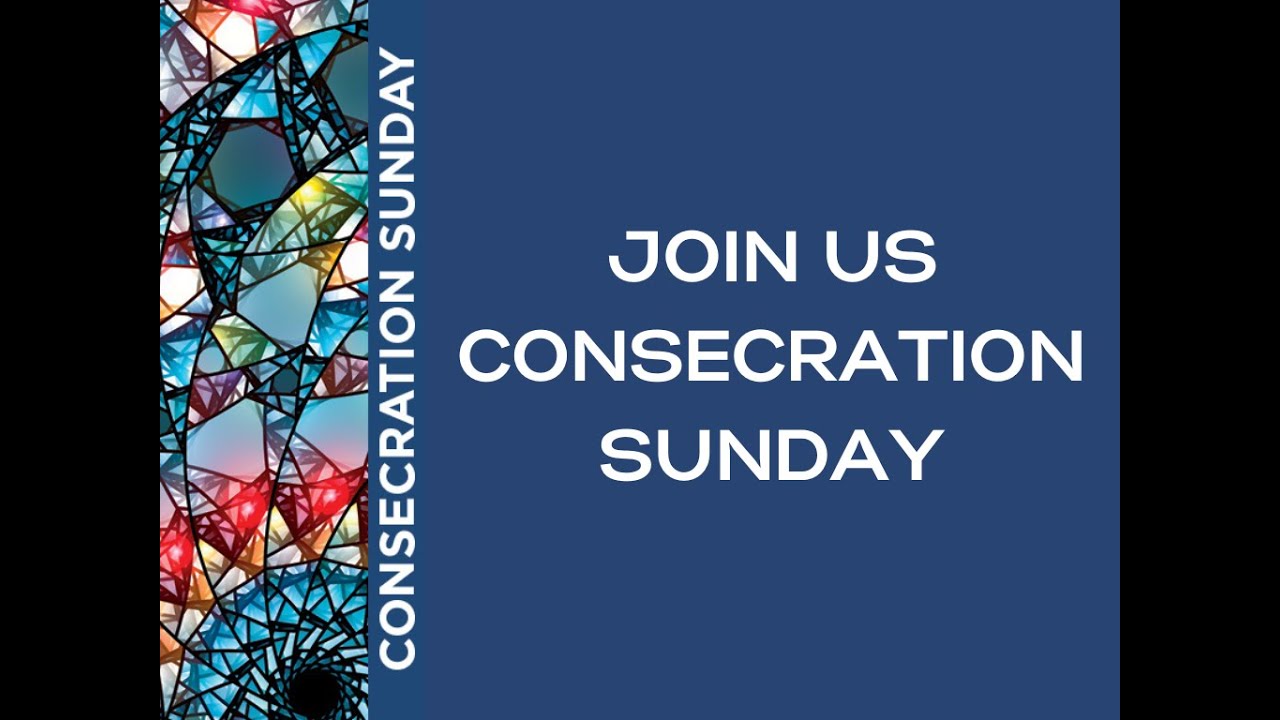 Consecration Sunday Mark Wellman - YouTube