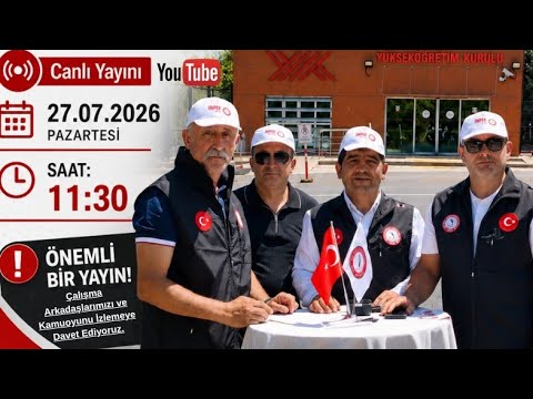 YÖK ÖNÜ BİLGİLENDİRME YAYINI (MEMURUN GÜNDEMİ)