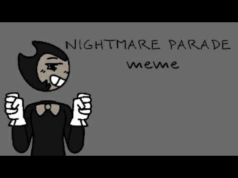 NIGHTMARE PARADE meme (flipaclip) batim - YouTube