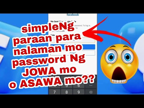 Paano malalaman ang password ni JOWA o ASAWA, Facebook account tagalog ...