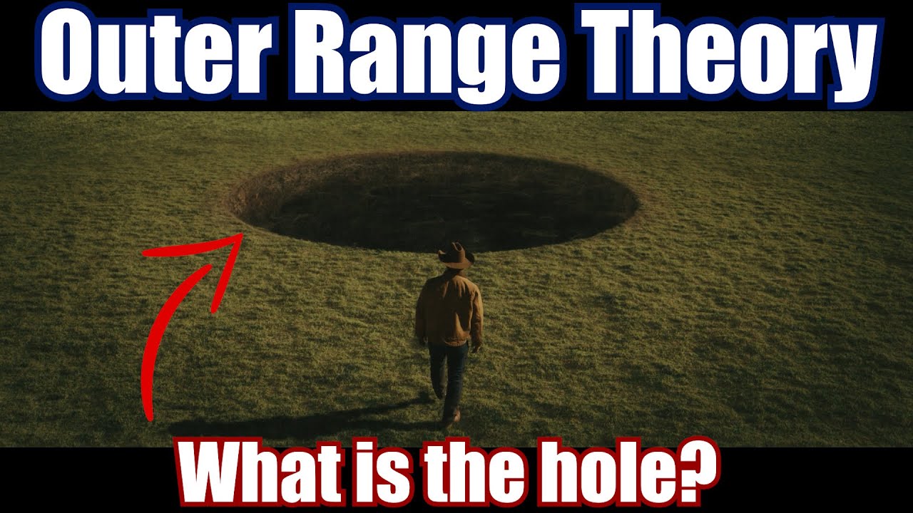 Outer Range Theory | What is the hole? - YouTube