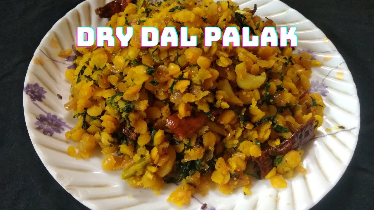Dry Dal palak II Dal Palak Dry II How to make Dry Dal palak II Spinach ...