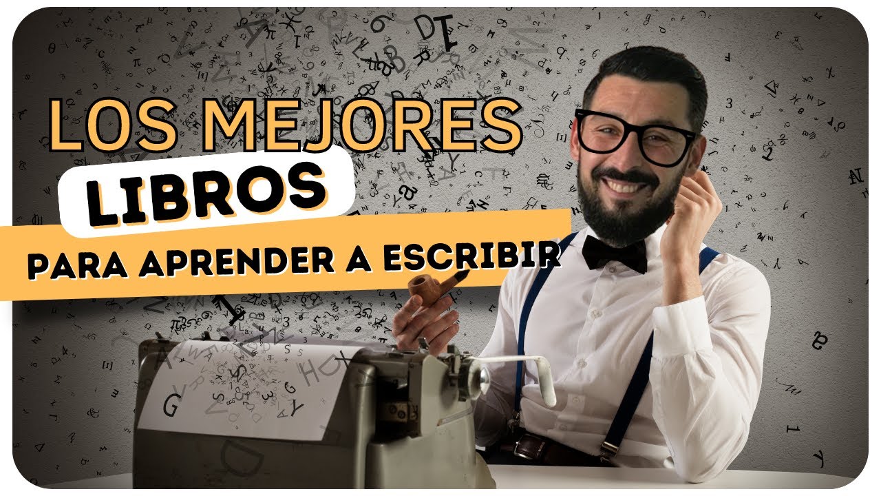 Los MEJORES LIBROS para aprender a escribir 🤓 Consejos para escritores ...
