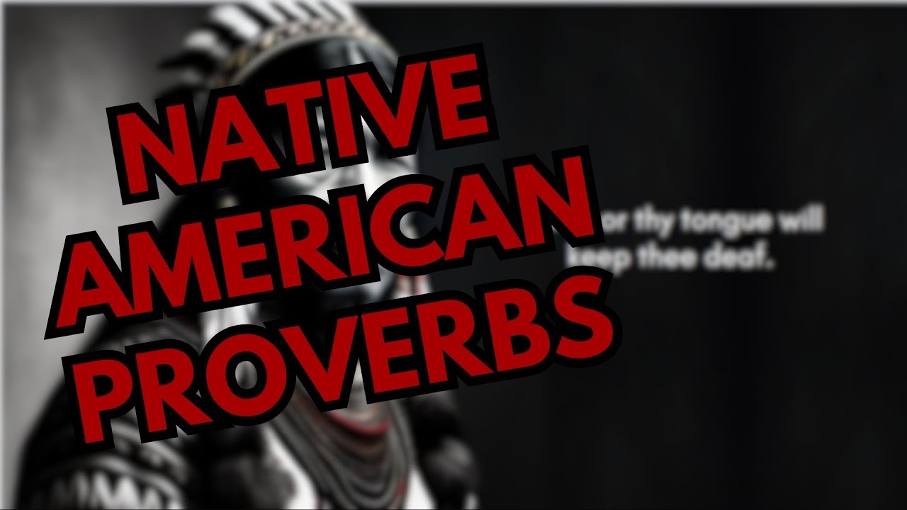 Inspiring Native American Proverbs | Wisdom from Indigenous Cultures ...