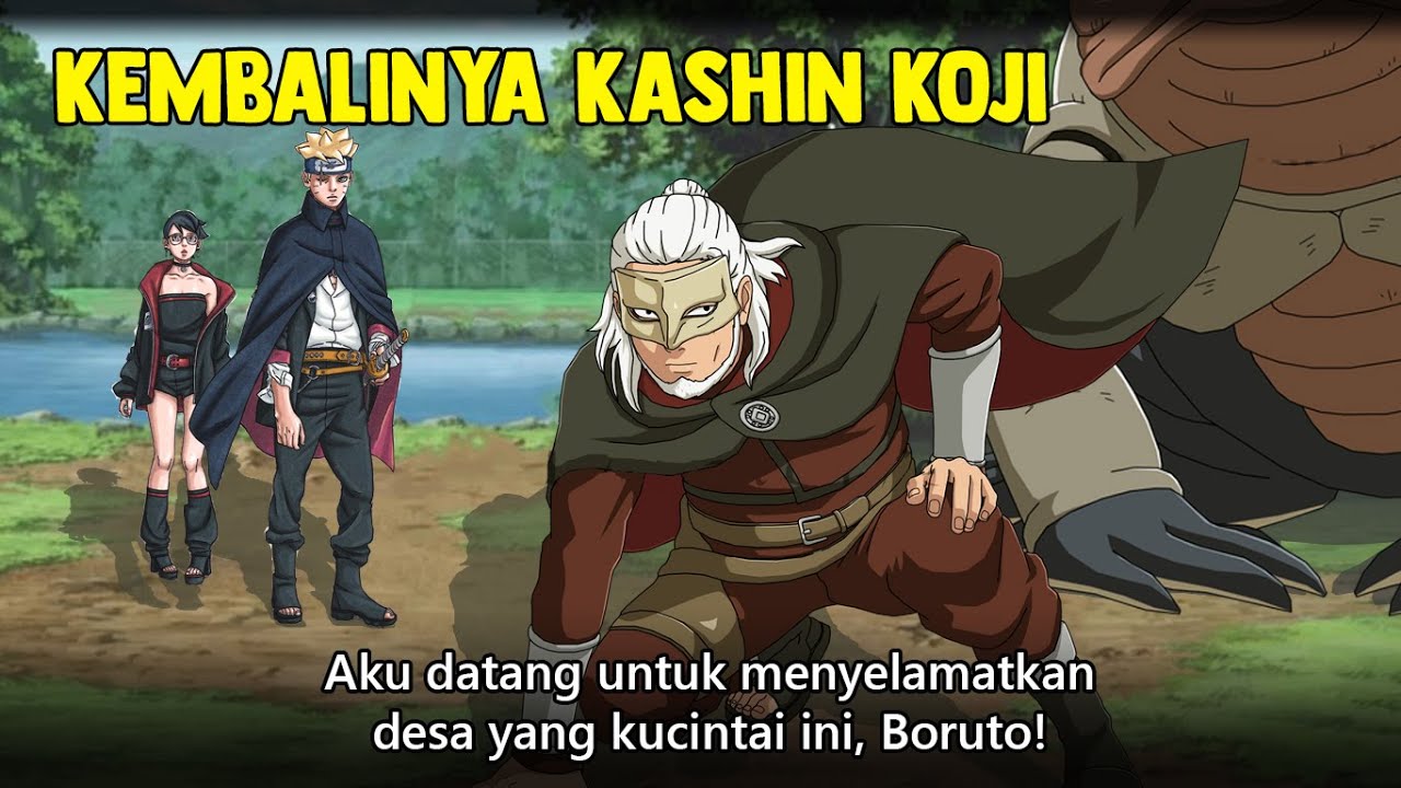 KASHIN KOJI AKAN KEMBALI KE KONOHA UNTUK MEMBANTU BORUTO MELAWAN CODE - YouTube