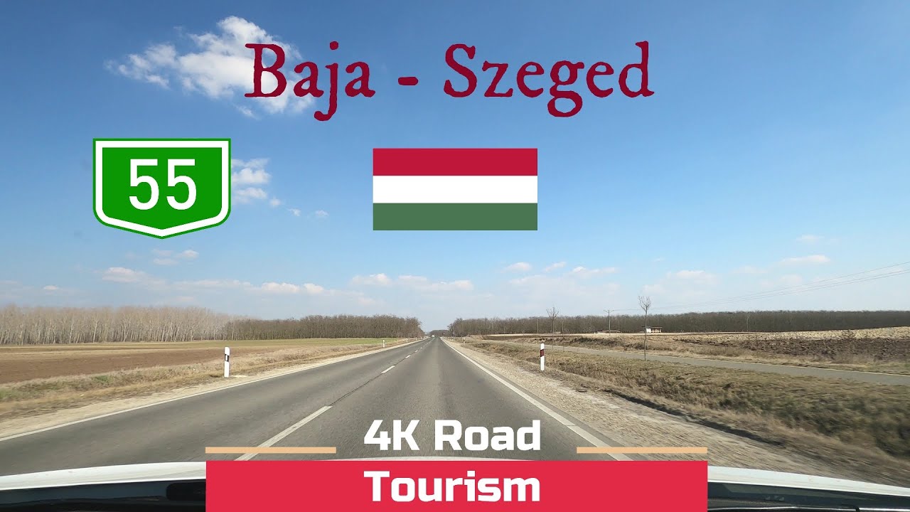 Driving Hungary: Route 55 Baja - Szeged - 4k scenic drive between ...