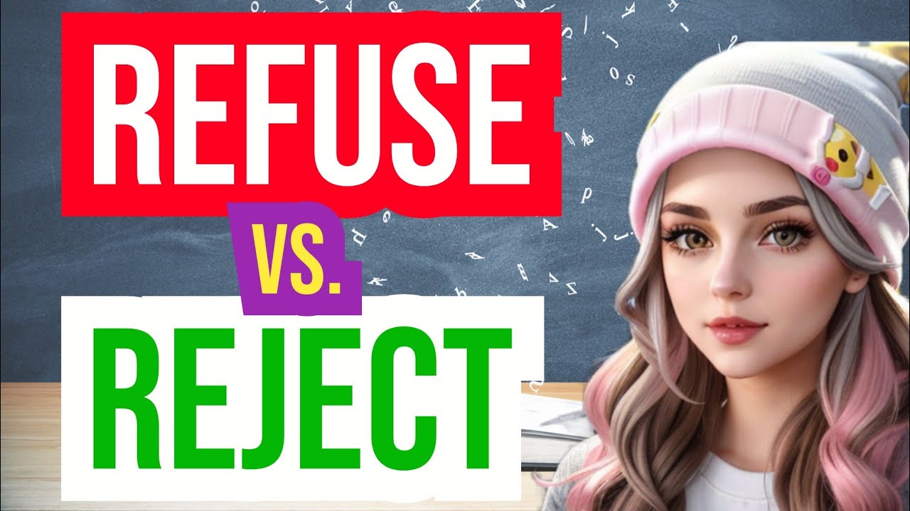 How To Use The Words Refuse And Reject English Vocabulary YouTube how-to-use-the-words-refuse-and-reject-english-vocabulary-youtube