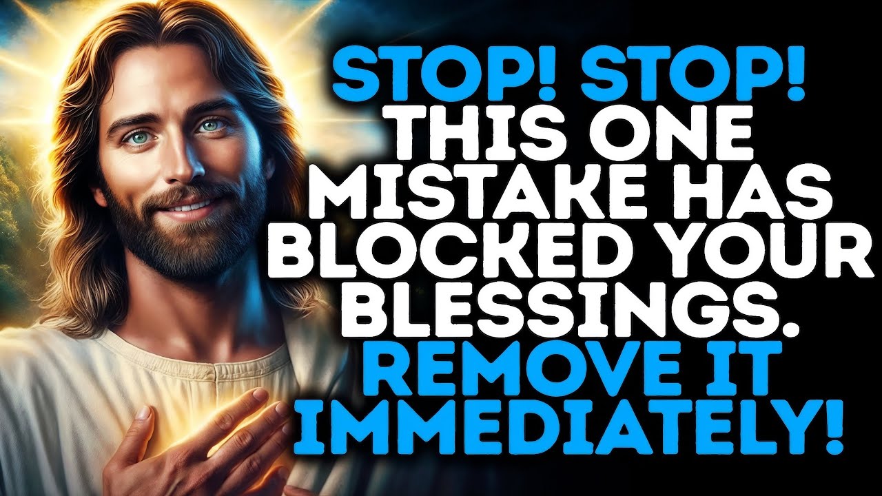 🔴God Says: THIS MISTAKE HAS BEEN BLOCKING YOUR BLESSINGS BECAUSE ...
