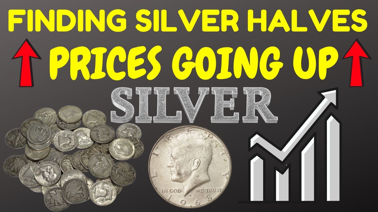 Finding Silver Halves; Prices going up - YouTube