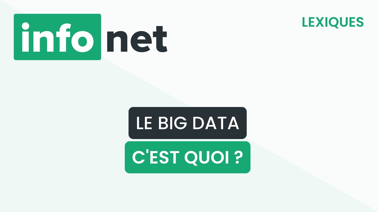 Le Big data, c'est quoi ? (définition, aide, lexique, tuto, explication ...