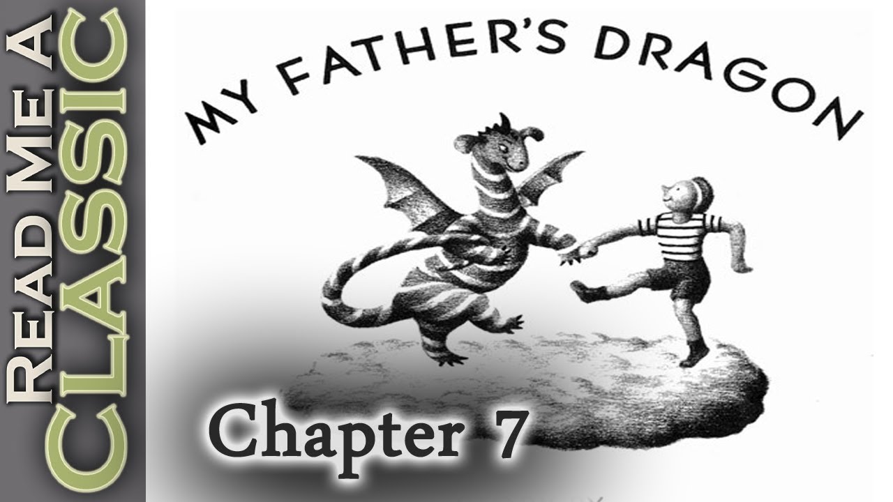 My Father's Dragon Audiobook - Read Along Stories - Chapter 7 - My ...