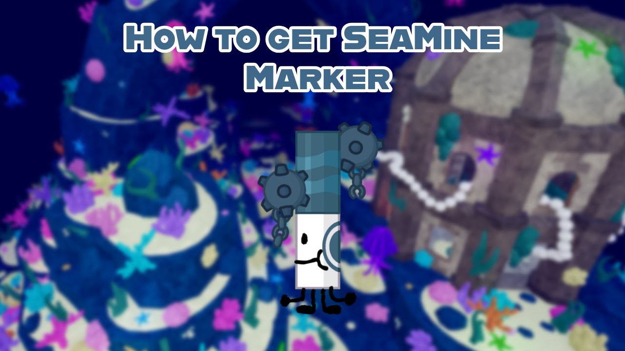 How to get Sea Mine💣💣 Marker in Find The Marker🎮🎮 - YouTube