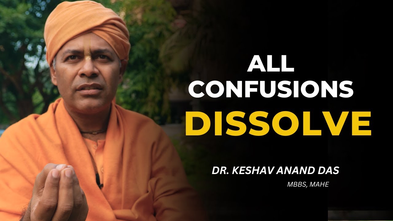 All Confusions Dissolve when you read Antya Lila Chaitanya Charitamrita! || Dr. Keshav Anand Das ...