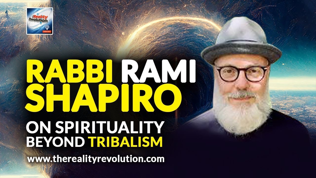 Rabbi Rami Shapiro - Spirituality Beyond Tribalism - YouTube