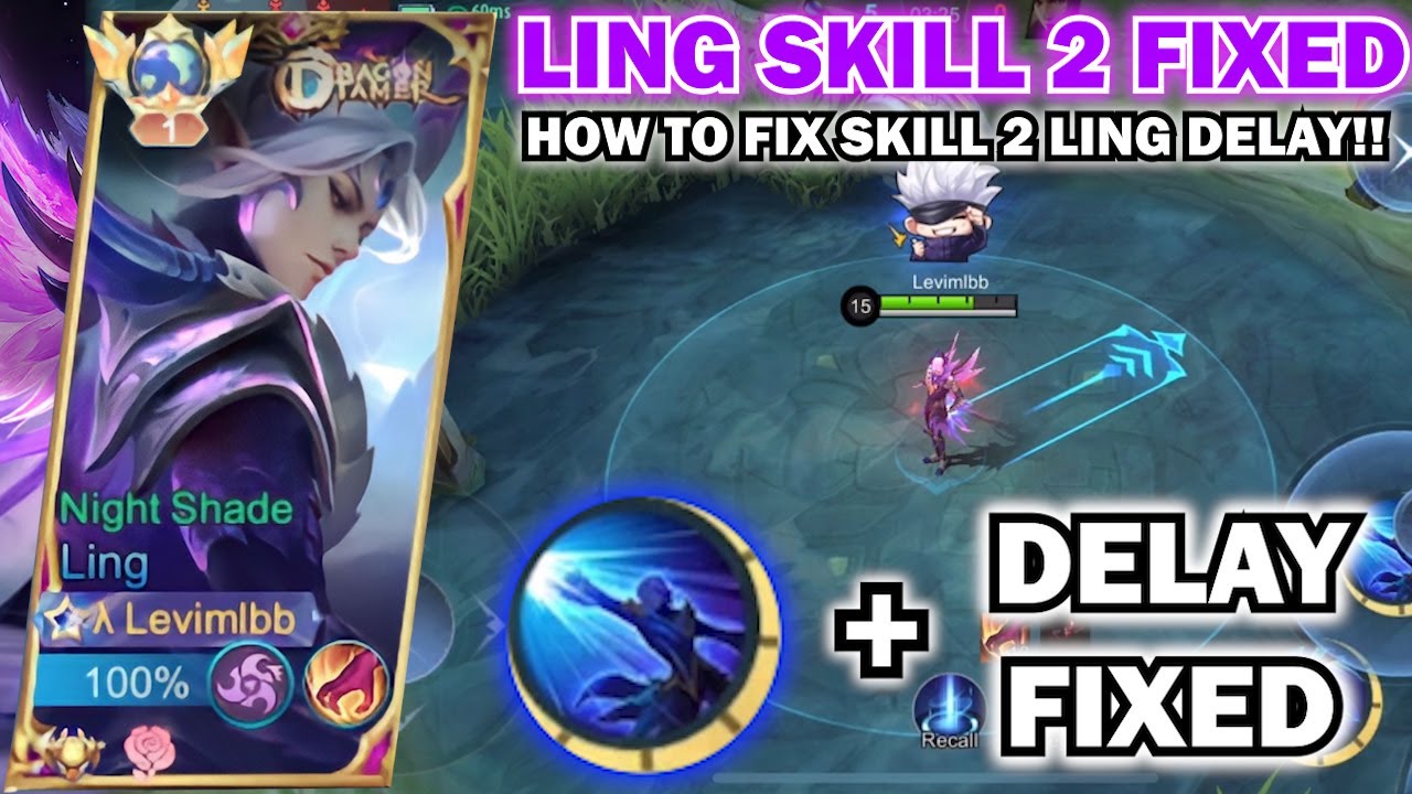 HOW TO FIX LING SKILL 2 DELAY?! LING TUTORIAL SKILL 2 COMBO EASY AND ...