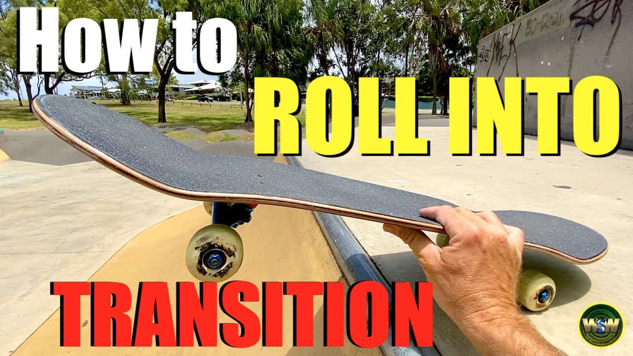 How to Roll In on transition ~ (Skateboarding tutorial) - YouTube