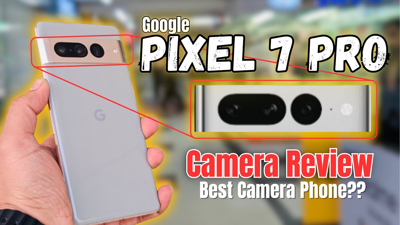 Google Pixel 7 Pro Camera Test 2025 | Best Mobile For Camera? | Full ...
