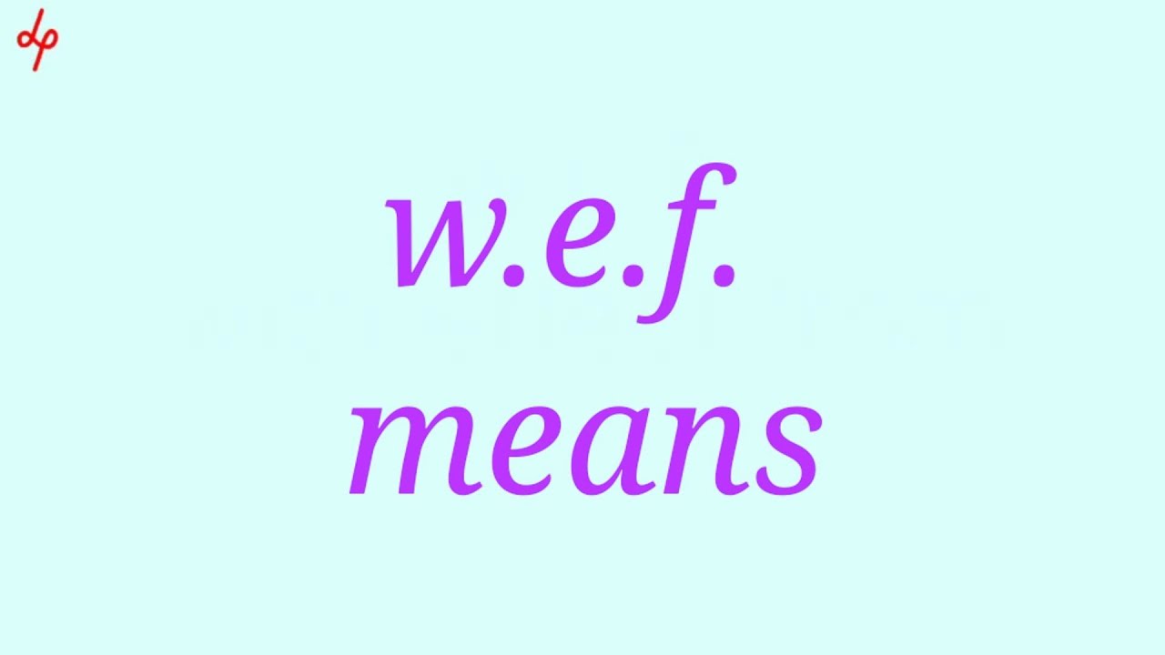 w. e. f. means | Shortcut meaning - YouTube