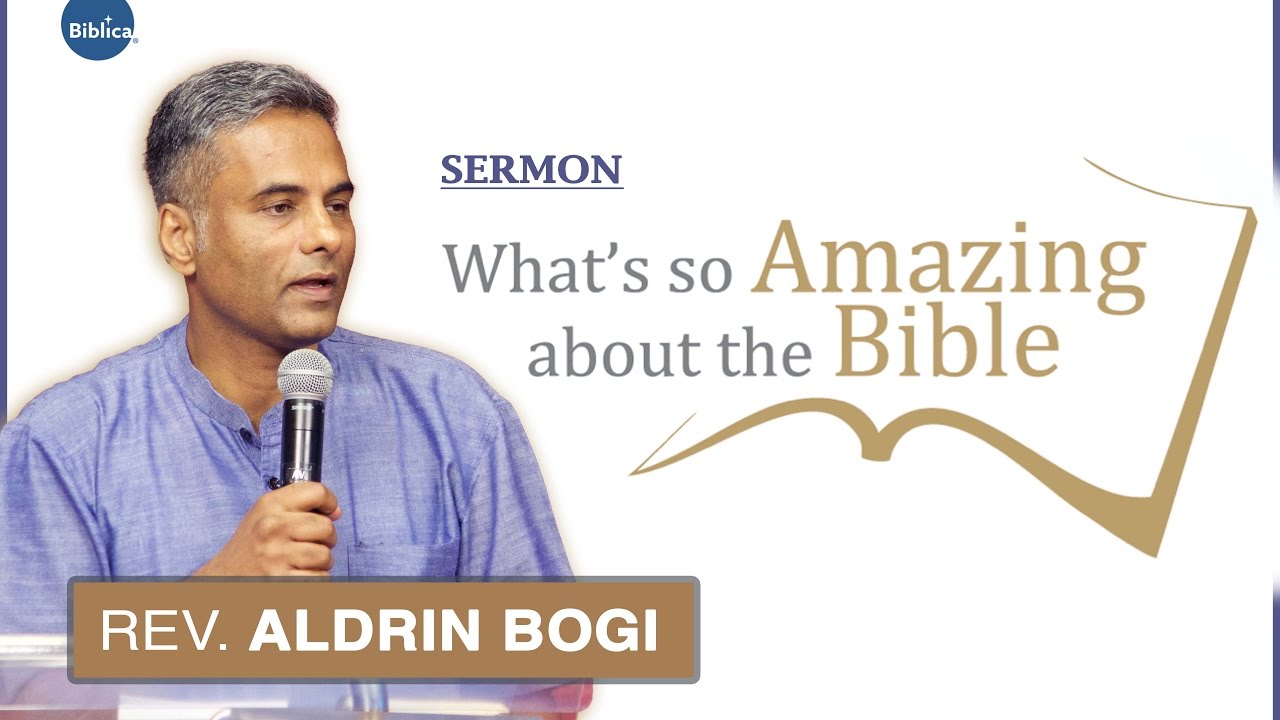 Rev. Aldrin Bogi || Sermon on What's so Amazing about the Bible - YouTube