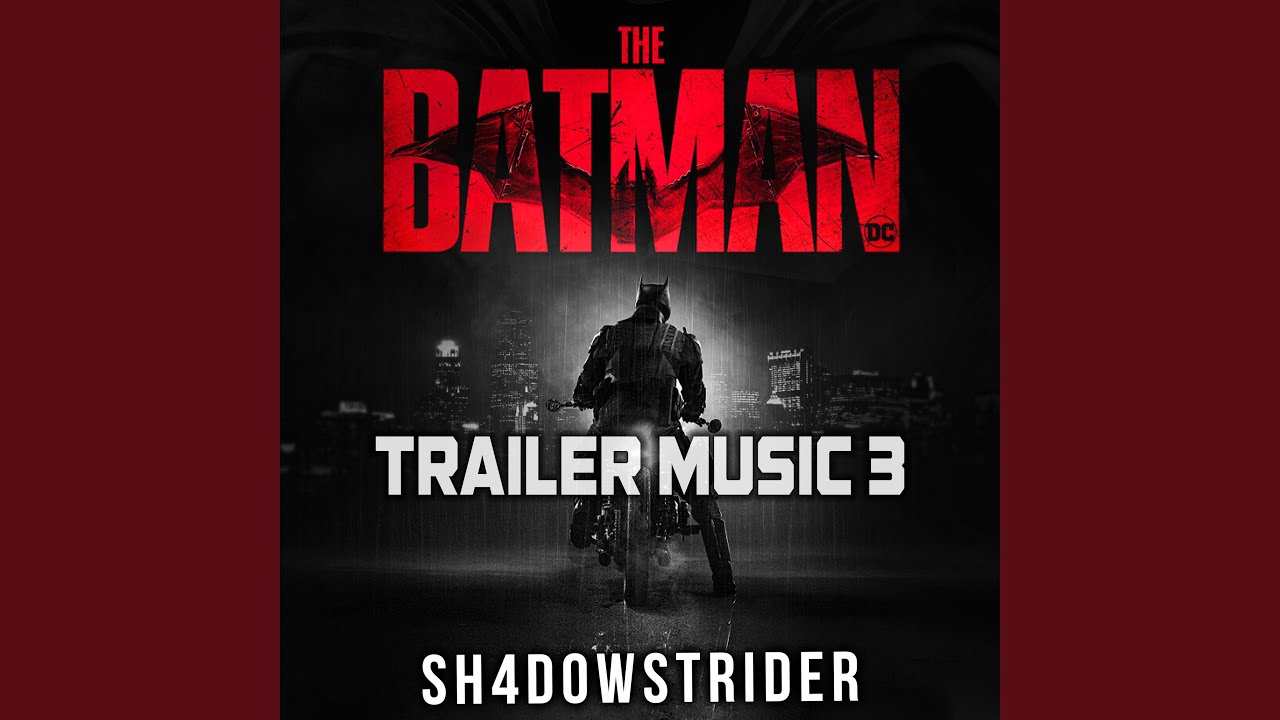 The Batman Trailer Music 3 (The Batman Soundtrack) - YouTube