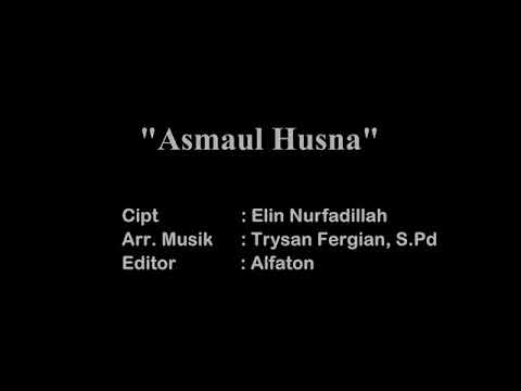 Asmaul Husna Lagu Islami Anak #Cipt./Voc. Elin Nurfadilah Majalengka#