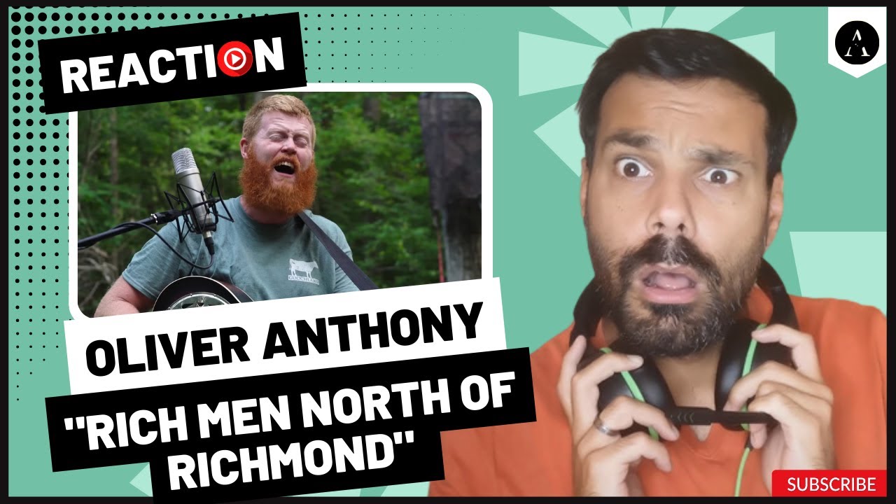 OLIVER ANTHONY m/v "Rich Men North Of Richmond" - REACTION | He Really ...