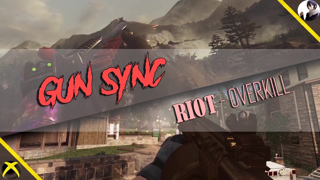 RIOT - Overkill | Gun Sync Collab (ft. XboxSyncs360) - YouTube