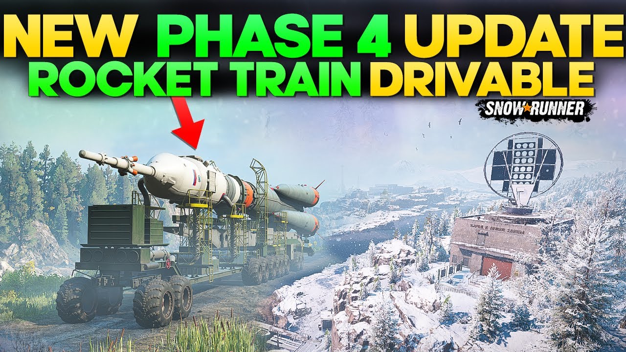 New Phase 4 Update 13 Rocket Train Drivable in SnowRunner You Need to ...