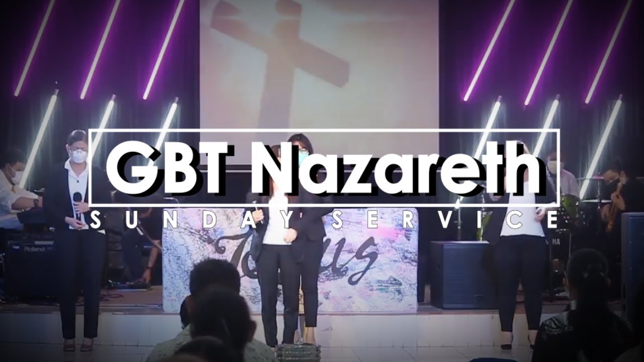 GBT Nazareth Sunday Service | 07/02/2021 - YouTube
