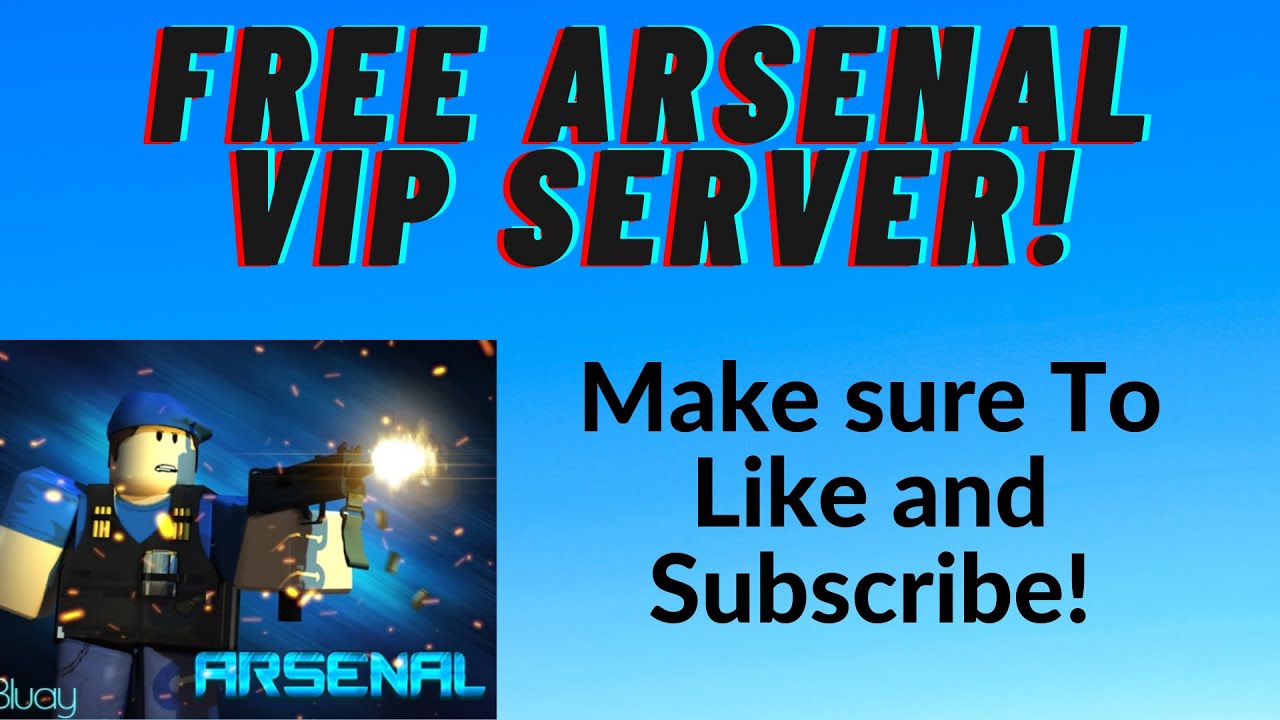 FREE ARSENAL VIP SERVER! (Link In description, And Pinned Comments ...