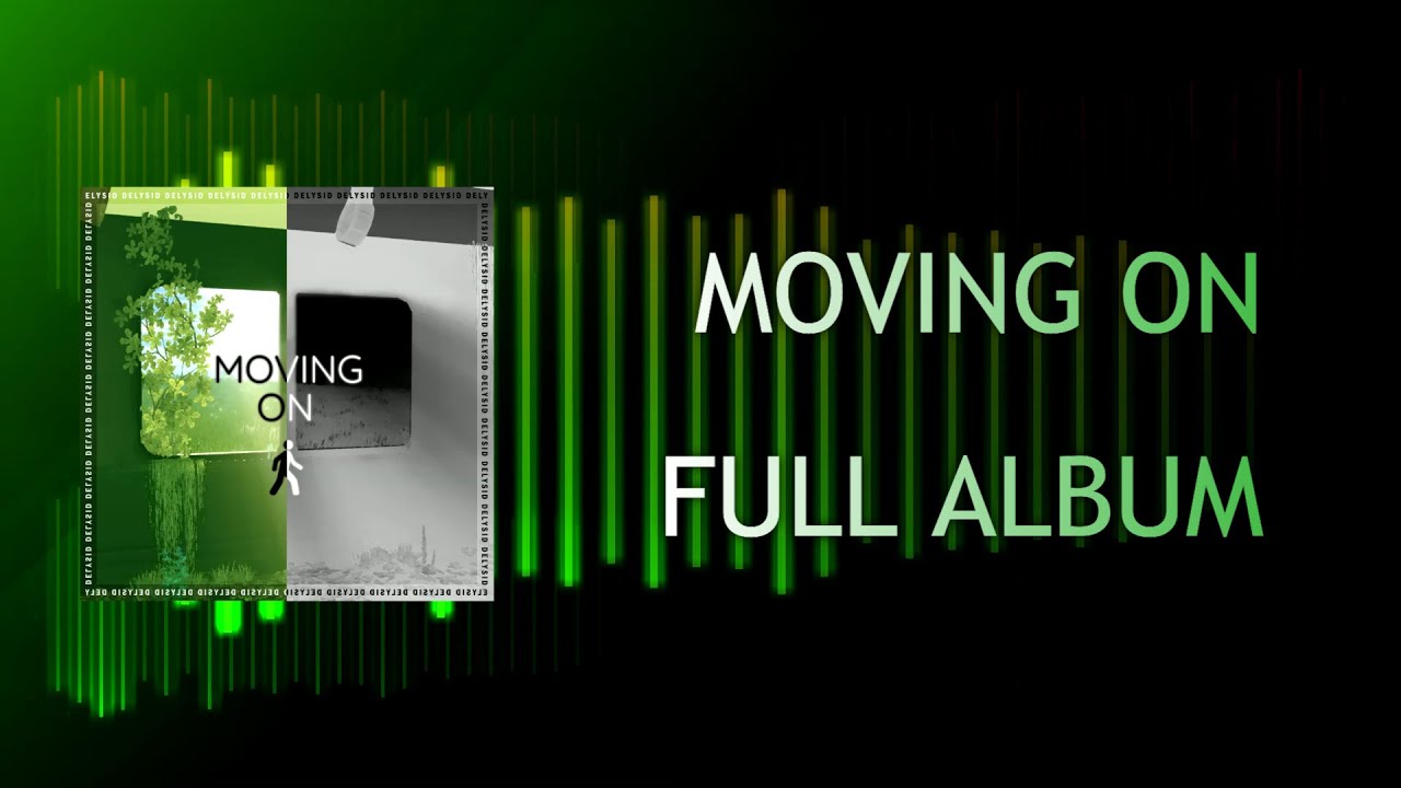 Moving On - [Full Album] (HQ) - YouTube