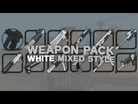 [SHARE] WEAPON PACK WHITE MIXED STYLE • GTA SA-MP ANDROID - YouTube