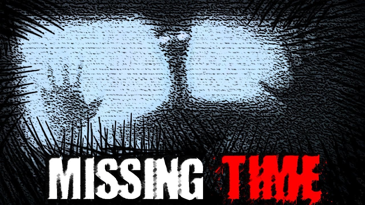 "Missing Time" | Creepypasta - YouTube