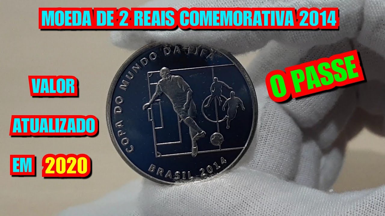 MOEDA DE 2 REAIS COMEMORATIVA 2014 - O PASSE - YouTube