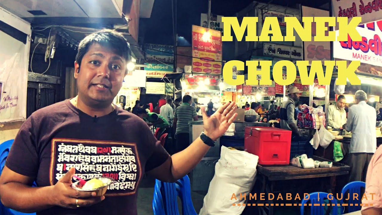 The Famous MANEK CHOWK - STREET FOOD at AHMEDABAD, GUJARAT | The Fun ...