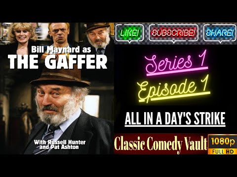 The Gaffer, Series 1, Episode 1, All in a Day's Strike, Bill Maynard, HD