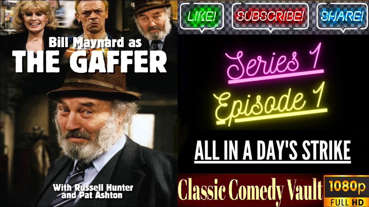The Gaffer, Series 1, Episode 1, All in a Day's Strike, HD - YouTube